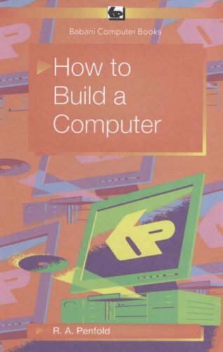 How to Build a Computer By R. A. Penfold | eBay