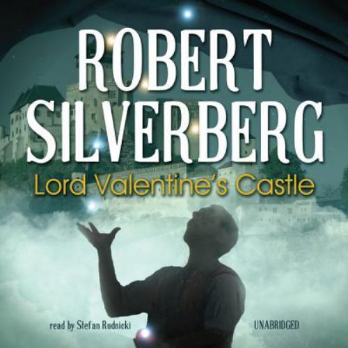 Lord Valentine's Castle by Robert Silverberg (2012, Compact Disc) for ...