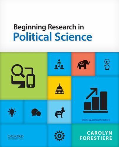 Beginning Research in Political Science by Forestiere, Carolyn ...