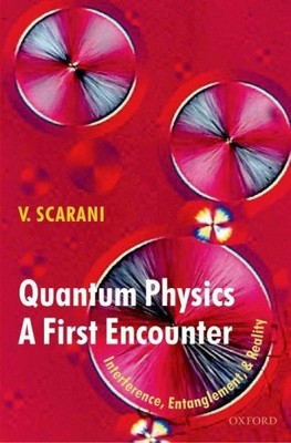 Quantum Physics - A First Encounter: Interference, Entanglement, and ...