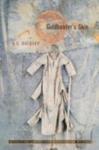 Goldbeater's Skin by G. C. Waldrep (2003, Trade Paperback) for sale ...
