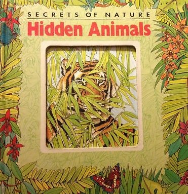 Hidden Animals (Secrets of Nature) 9780895774620 | eBay