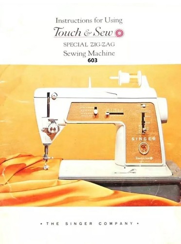 Large Deluxe-Edition Instructions Manual For Singer 603 & 603E Sewing ...