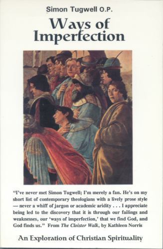 Ways of Imperfection by Simon Tugwell (1985, Trade Paperback) for sale ...