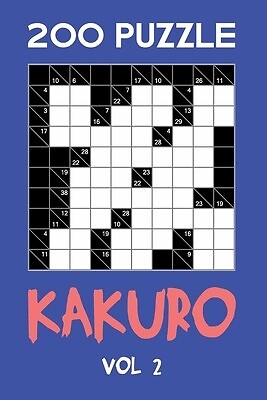 200 Puzzle Kakuro Vol 2 Cross Sums For Experts Puzzle Book hard by ...