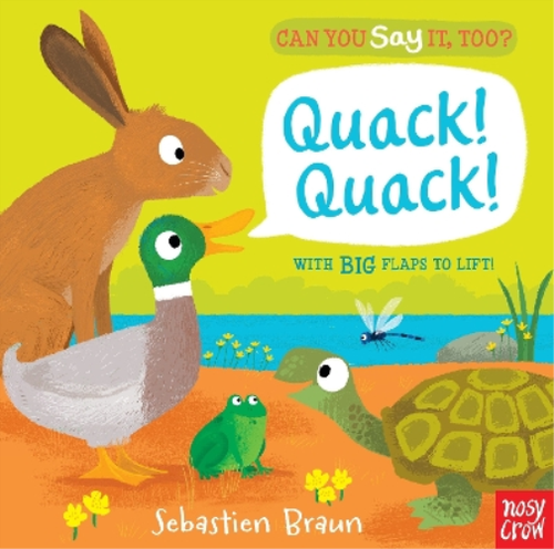 Sebastien Braun Can You Say It, Too? Quack! Quack! (Libro de cartón ...