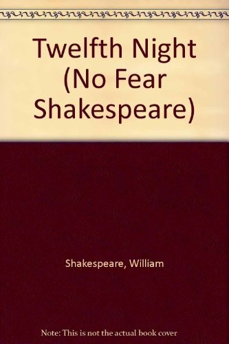 SPARK NOTES: TWELFTH NIGHT (NO FEAR SHAKESPEARE) By Sparknotes ...