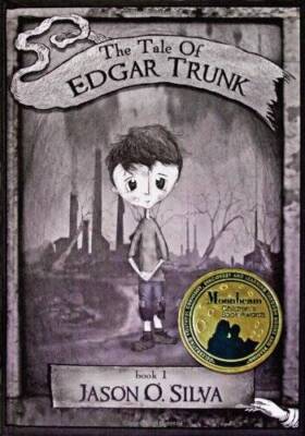 The Tale of Edgar Trunk: Book 1 - Hardcover By Jason O Silva - VERY ...