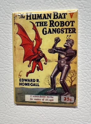 THE HUMAN BAT VS THE ROBOT GANGSTER Pulp Cover MAGNET 2x3" Refrigerator ...