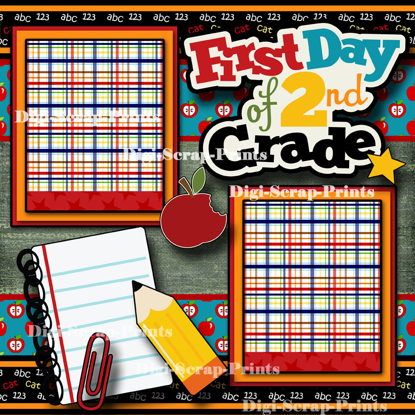 FIRST DAY OF 2ND GRADE ~ 2 premade scrapbook pages SCHOOL layout ...