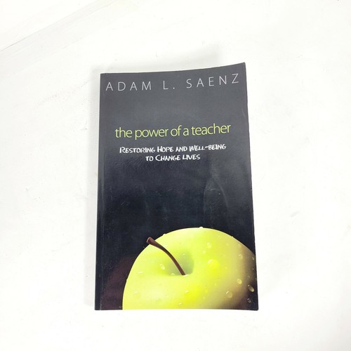 The Power of a Teacher: Restoring Hope & Well-being to Change Lives ...