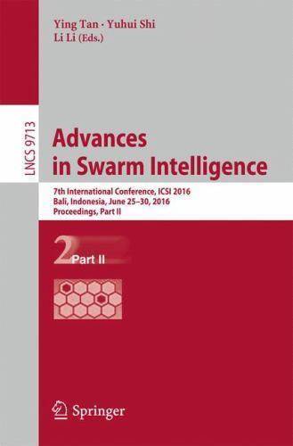 Lecture Notes in Computer Science Ser.: Advances in Swarm Intelligence ...