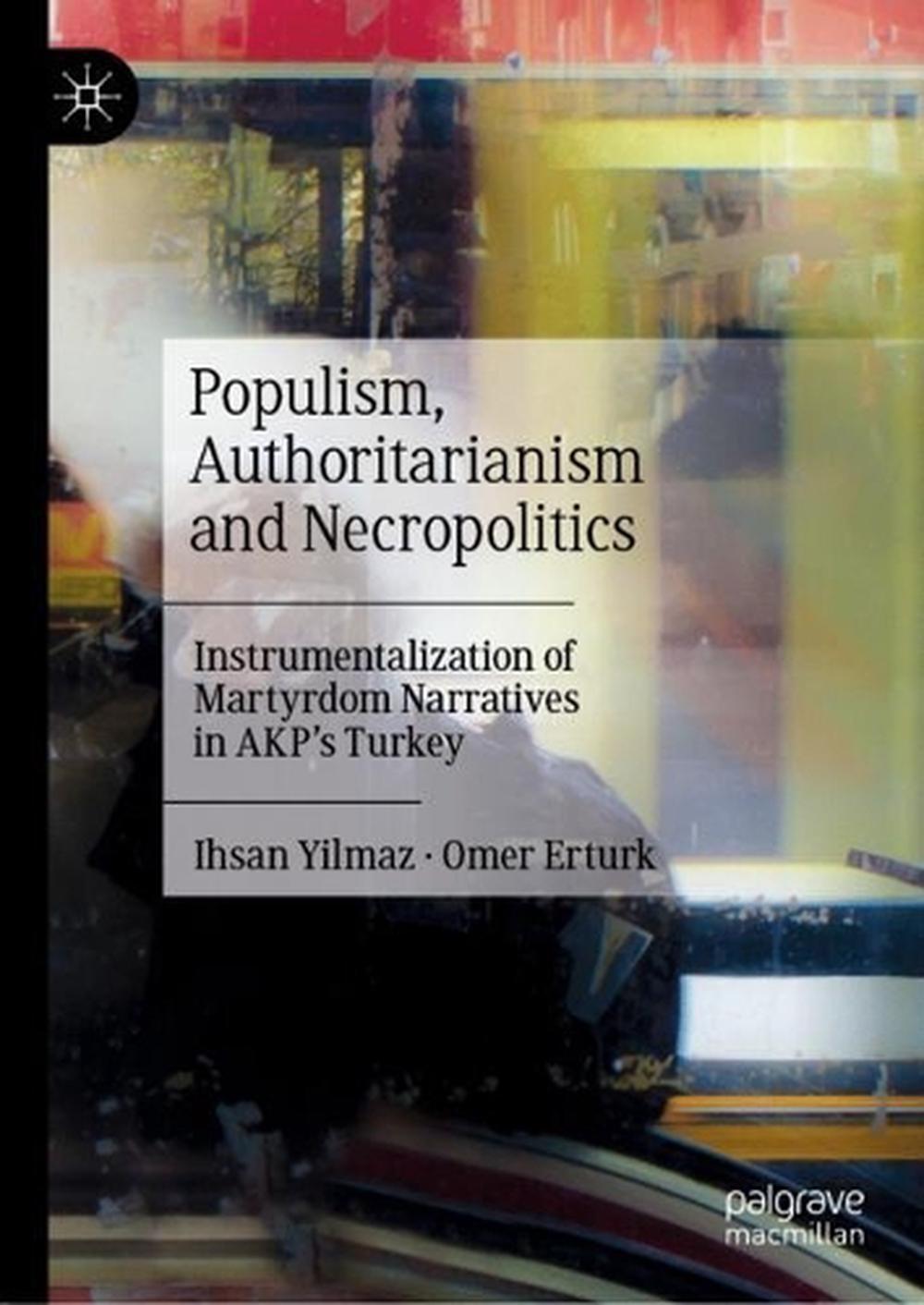 Populism, Authoritarianism and Necropolitics : Instrumentalization of ...