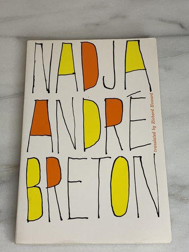 Nadja by André Breton (1994, Paperback book) Richard Howard (Translator ...