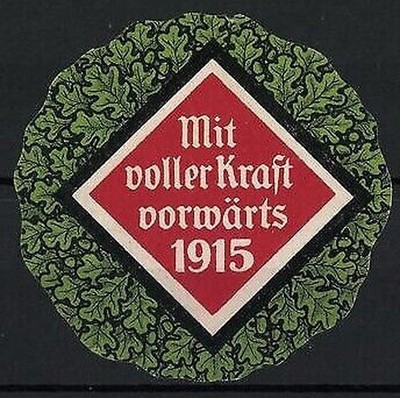 Propaganda Brand With Full Force Forward 1915, Oak Leaf Pattern | eBay