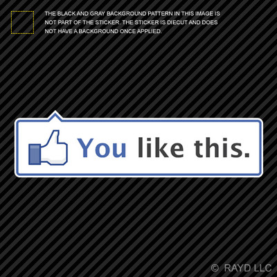 7" You Like This Sticker Die Cut Decal Self Adhesive store front window ...