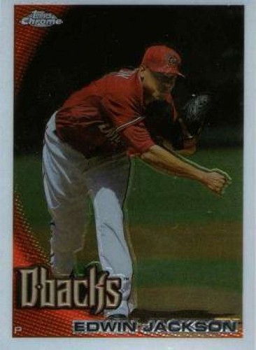 2010 Topps Chrome #76 Edwin Jackson Diamondbacks NM-MT | eBay