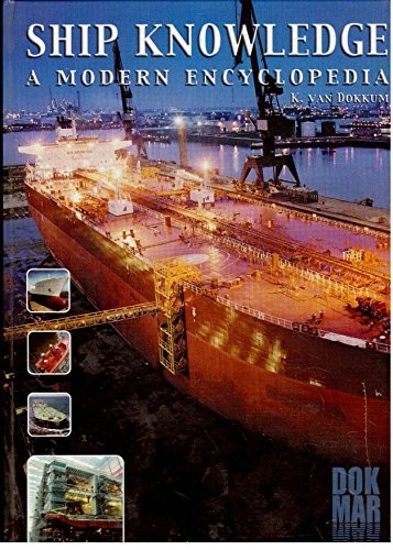 SHIP KNOWLEDGE: A MODERN ENCYCLOPEDIA By Van Klass Dokkum - Hardcover ...