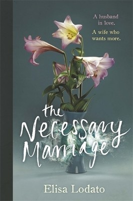 The Necessary Marriage by Lodato, Elisa Book The Fast Free Shipping ...