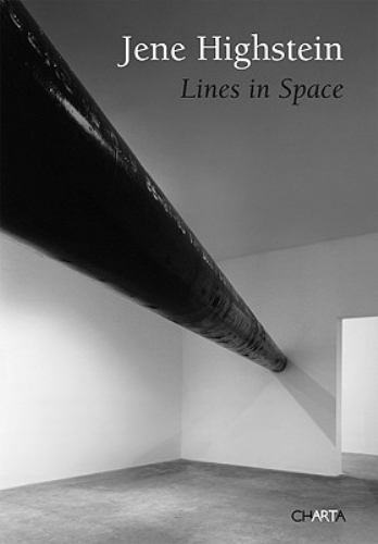 Jene Highstein : Lines in Space by Laura Mattioli Rossi (2009, Trade ...