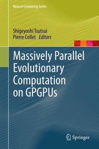 Natural Computing Ser.: Massively Parallel Evolutionary Computation on ...