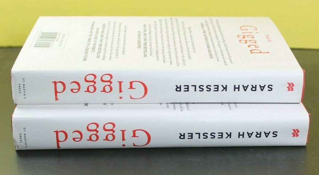 Gigged : The End of the Job and the Future of Work by Sarah Kessler ...