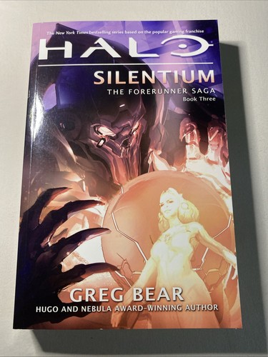 Halo: Silentium: Book Three of the Forerunner Trilogy by Greg Bear ...