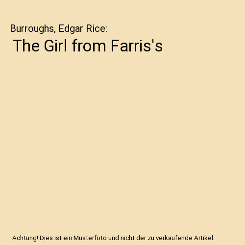 The Girl from Farris's, Burroughs, Edgar Rice | eBay.de