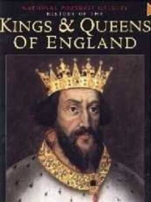 The National Portrait Gallery history of the kings and queens of ...