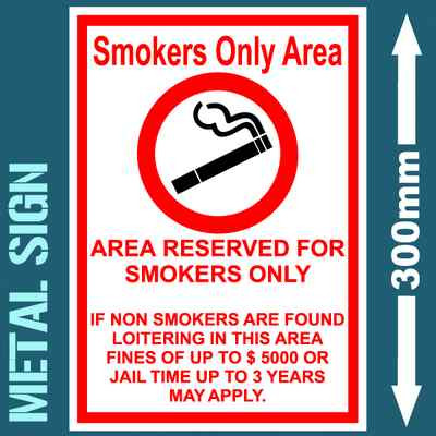 SMOKERS AREA ONLY METAL SIGN WEATHERPROOF FUNNY NOVELTY SAFETY WARNING ...