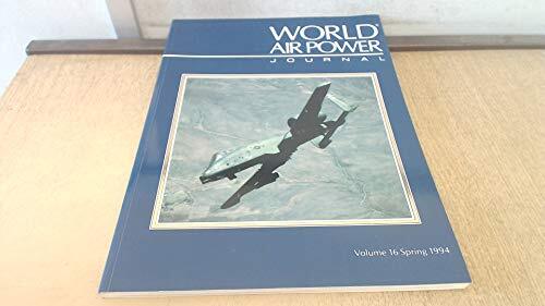 WORLD AIR POWER JOURNAL, VOL. 16, SPRING 1994 By David Donald **Mint ...