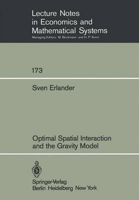 Optimal Spatial Interaction and the Gravity Model by Sven Svenaeus ...