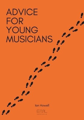 Advice for Young Musicians by Ian Howell Paperback Book | eBay