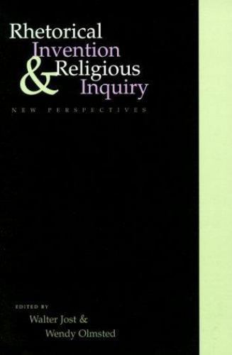 Rhetorical Invention and Religious Inquiry : New Perspectives by Wendy ...