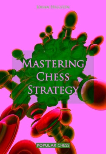 Mastering Chess Strategy by Johan Hellsten [Paperback] NEUF ...