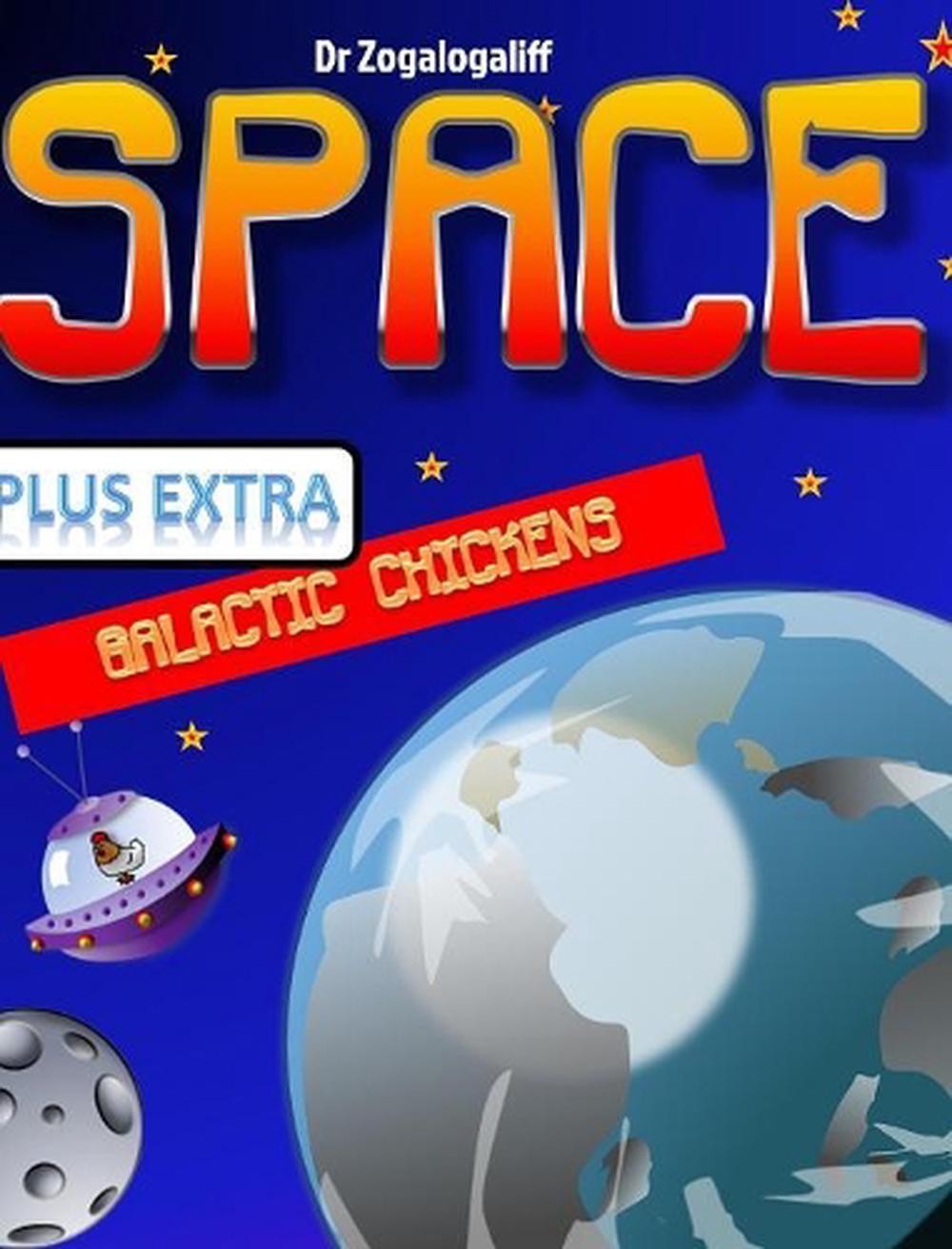 SPACE plus Galactic Chickens: What is space and more importantly who ...