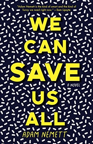 WE CAN SAVE US ALL By Adam Nemett **Mint Condition** 9781944700768| eBay