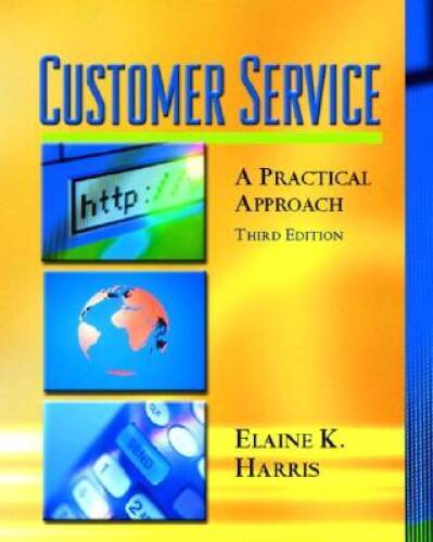 Customer Service: A Practical Approach - Paperback By Harris, Elaine K ...