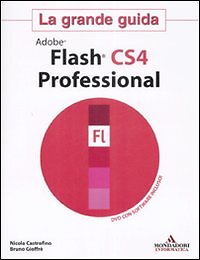 Adobe Flash Cs4. La Grande Guida. con DVD-ROM - [Mondadori Informatica] 9788861141841 | eBay