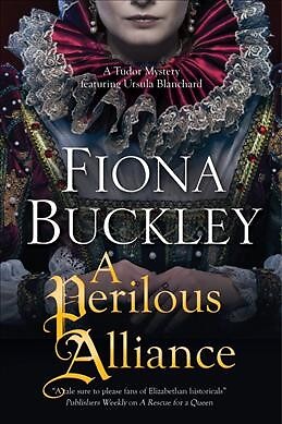 Perilous Alliance, Paperback by Buckley, Fiona, Brand New, Free ...