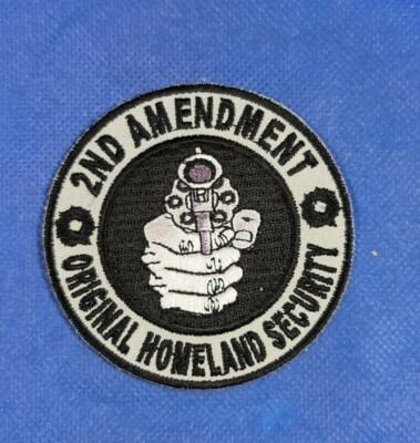 2nd Amendment Original Homeland Security Patch | eBay