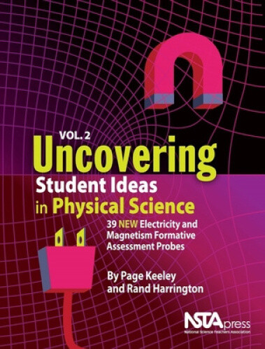 Uncovering Student Ideas in Physical Science, Volume 2: 39 New ...