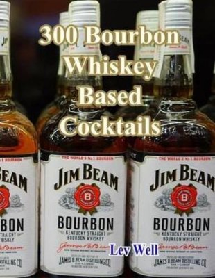 Lev Well 300 Bourbon Whiskey Based Cocktails (Poche) | eBay