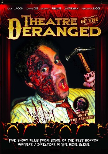 Theatre Of The Deranged (DVD) Shawn C. Phillips Sophie Dee Veronica Ricci 886470487974 | eBay