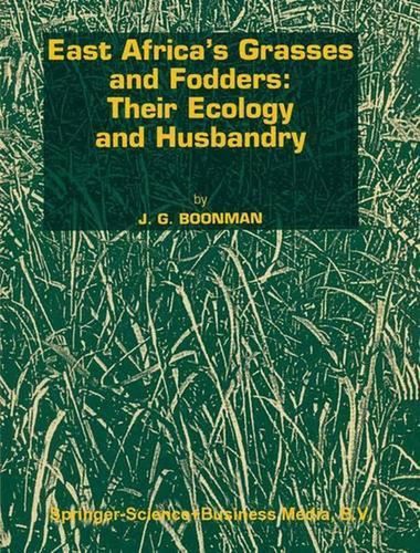 East Africas grasses and fodders: Their ecology and husbandry by G ...