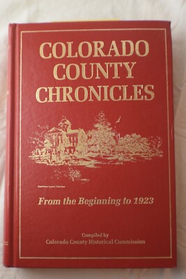 Colorado County Chronicles Volume II Texas History book | eBay