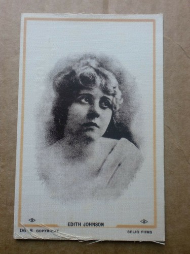 EDITH JOHNSON Silent Actress Original Vintage Silk Linen Postcard Selig Films | eBay UK