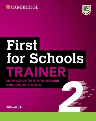 First for Schools Trainer 2 Six Practice Tests with Answers and Teacher ...