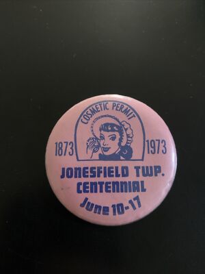 Rare - Jonesfield Township Michigan Centennial Button Pin 1973 Saginaw ...