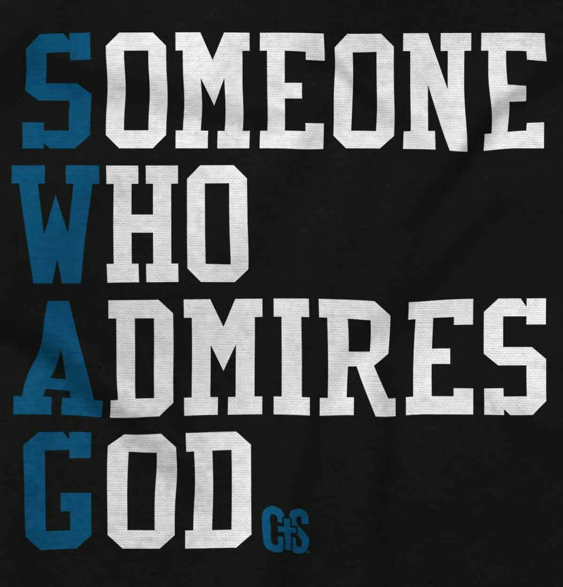 Swag Someone Who Admires God